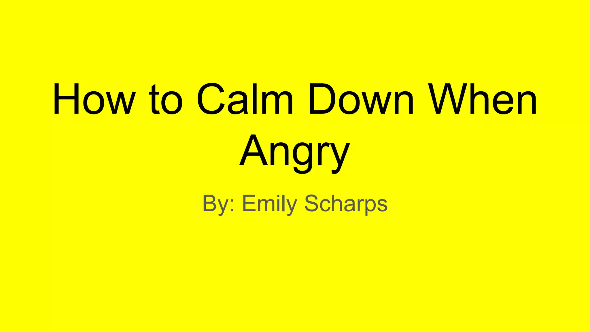 How to calm down when angry | PPT