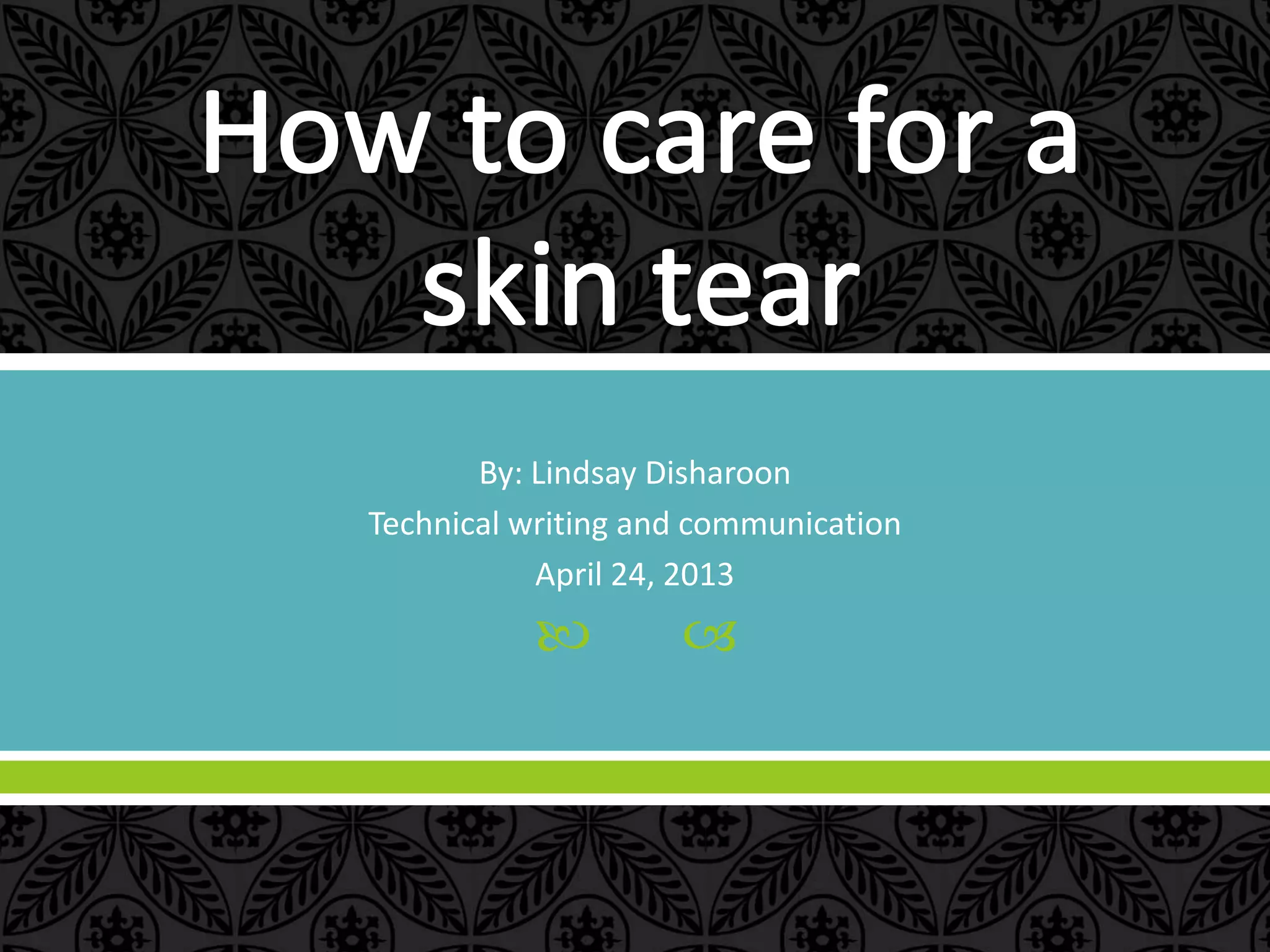 How to care for a skin tear | PPT