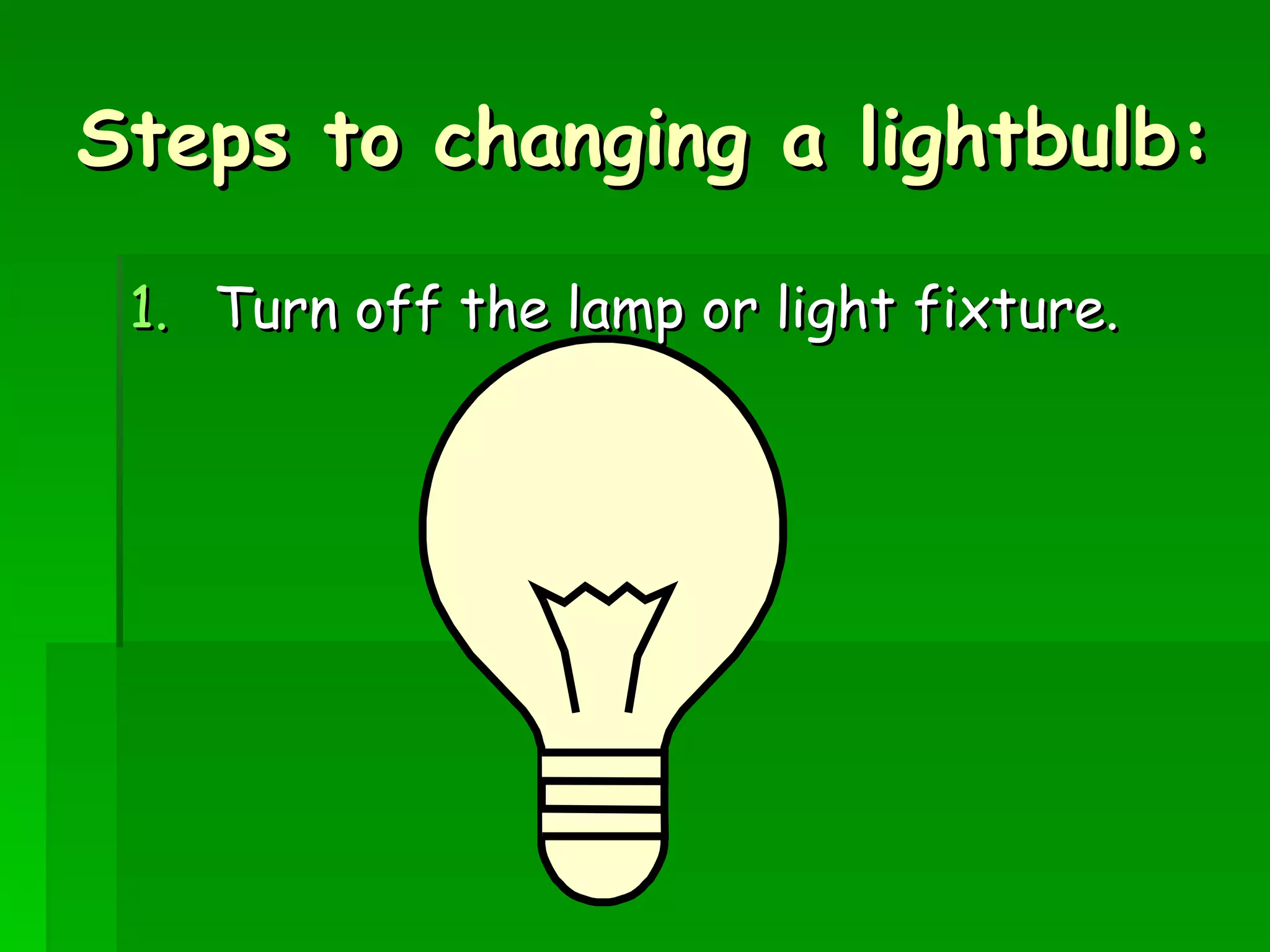 How To Change A Lightbulb | PPT