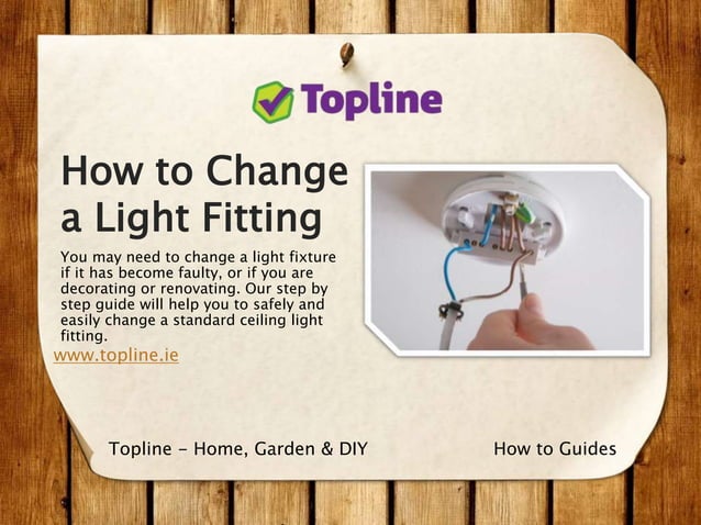 How To Change A Light Fitting | PPT | Free Download