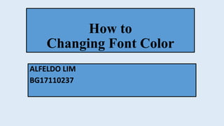 How to change colour font | PPT