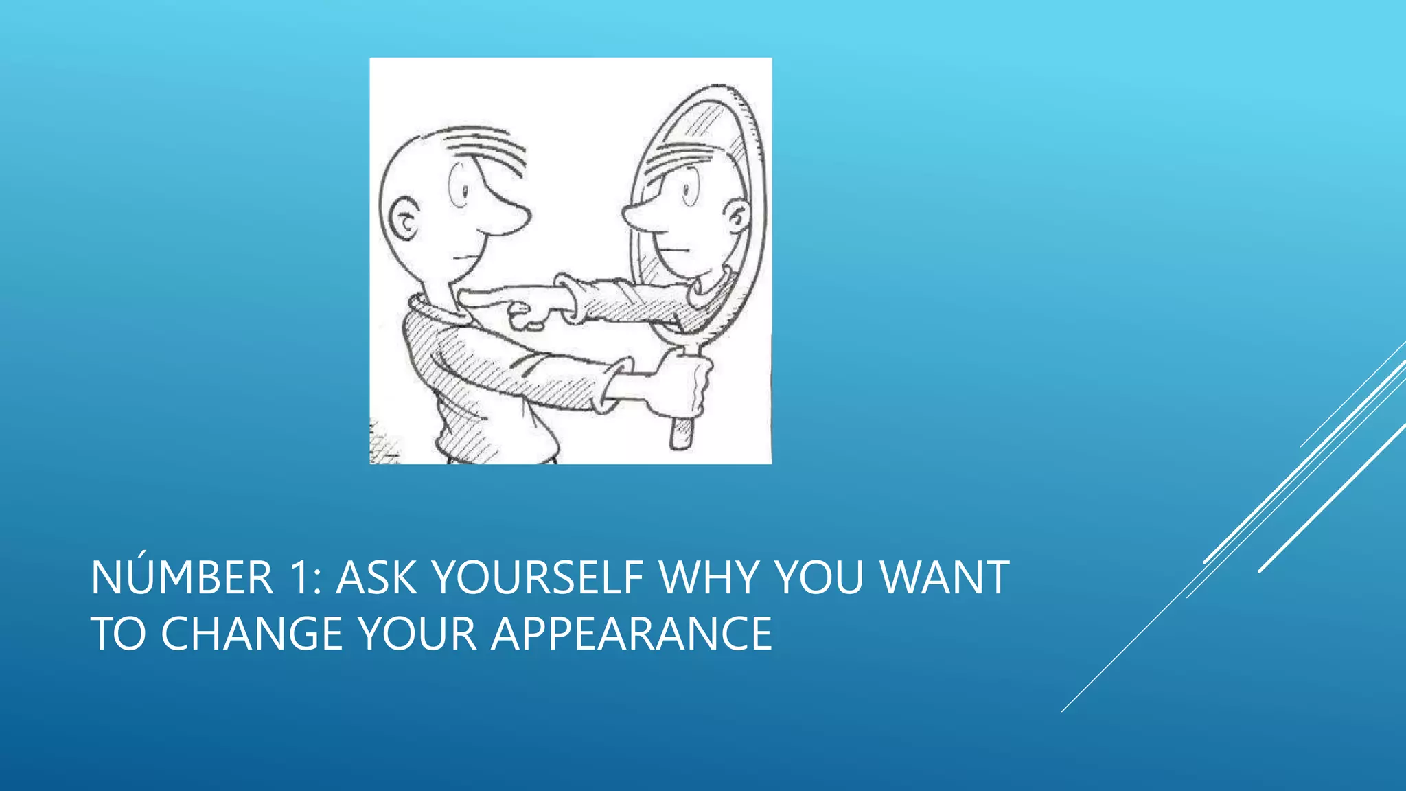 HOW TO CHANGE ONE´S APPEARANCE.pptx
