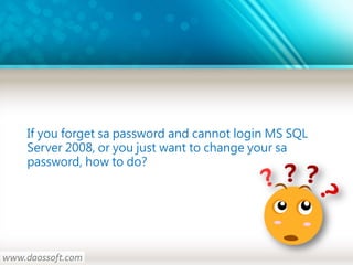How to Change SA Password in Microsoft SQL Server 2008 | PPT