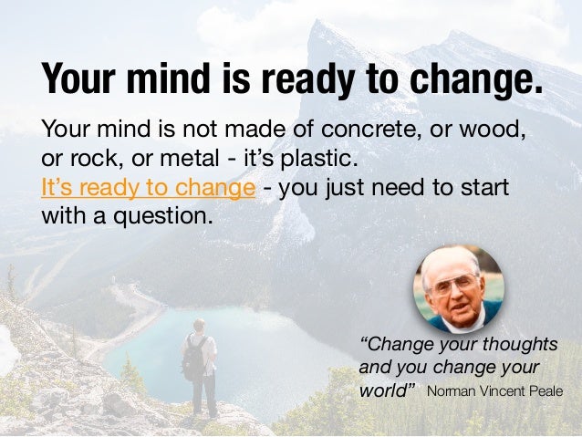 How to change your mind and your world in just 5 seconds