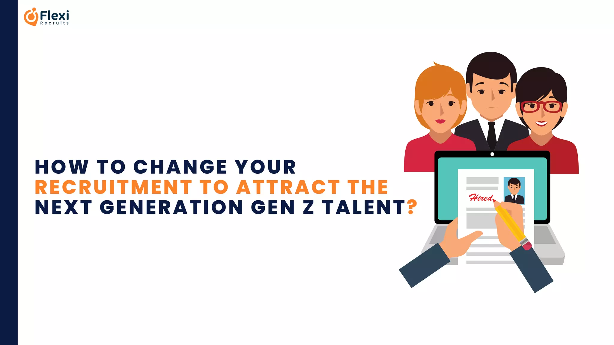 How to change your recruitment to attract the next generation Gen Z ...