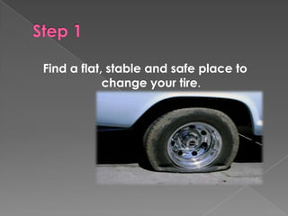 How to change your tire | PPTX