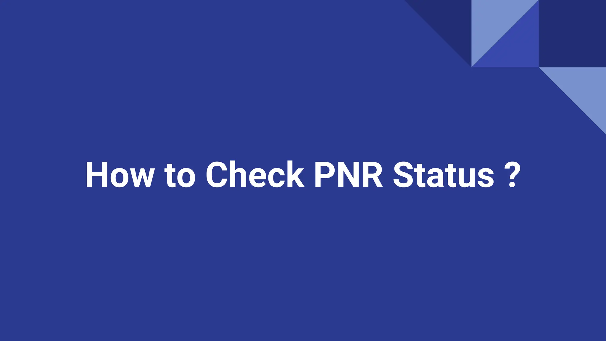 How to check PNR status? | PPTX