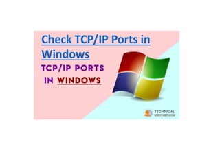 How to Check TCP/IP Ports in Windows? | PPT