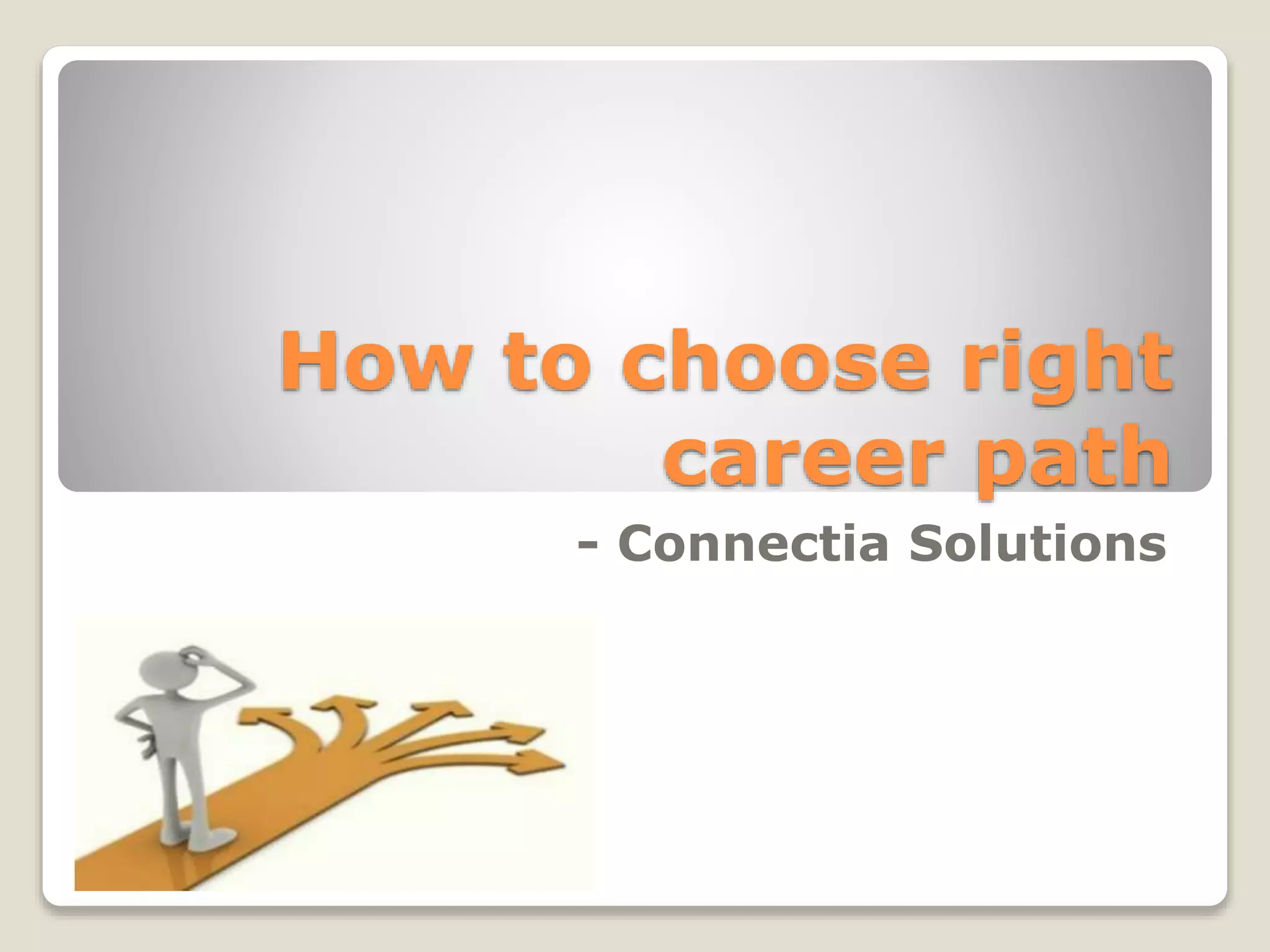 How to choose right career path | PPTX