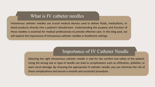 How to Choose the Right IV Catheter Needle | PPT