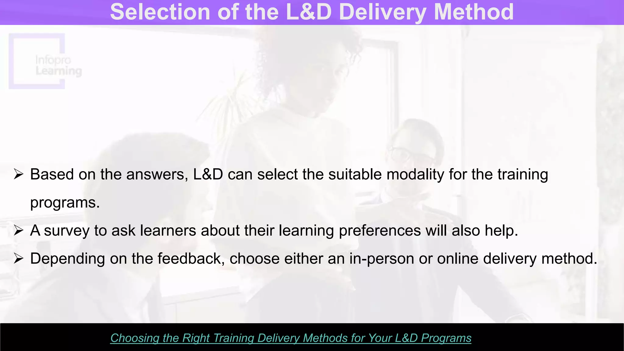 How to Choose the Right Training Delivery Methods? | PPT