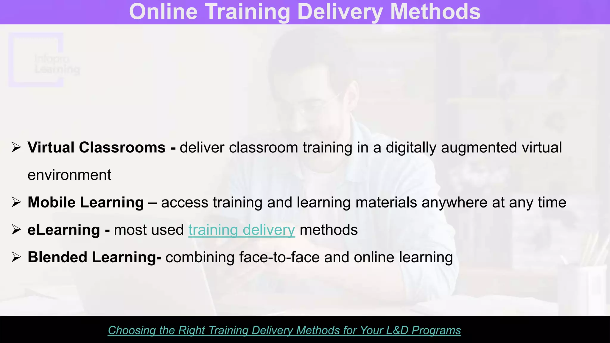 How to Choose the Right Training Delivery Methods? | PPT