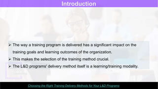 How to Choose the Right Training Delivery Methods? | PPT