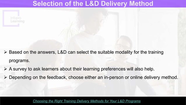 How to Choose the Right Training Delivery Methods? | PPT