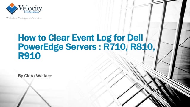 How to Clear Event log for Dell PowerEdge Servers | PPT