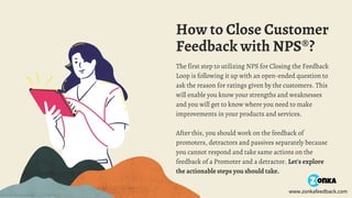How to Close Customer Feedback with NPS®? | PPT