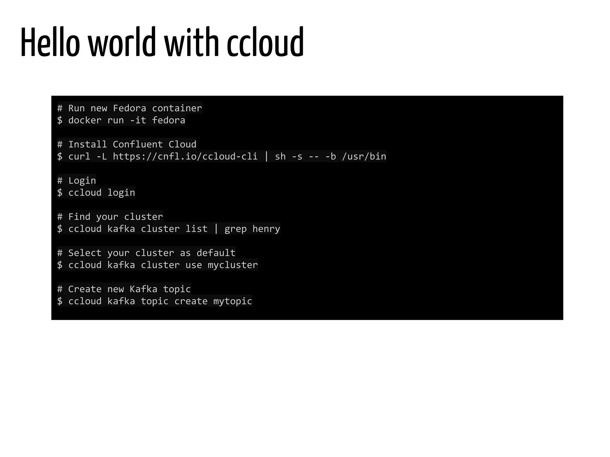 How To Cloud 1 Create Kafka Cluster With Confluent Cloud Ppt