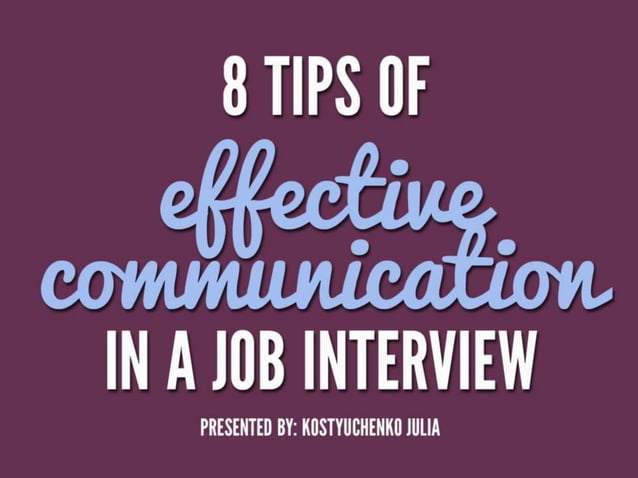 8 tips of effective communication in a job interview | PPTX