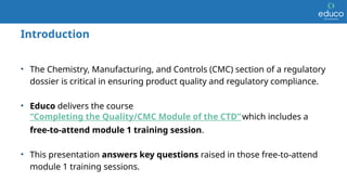 How to Complete CTD Module 3 - CMC Regulatory Q&A | PPTX