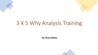 How to Conduct 3x5 Why Analysis in the Workplace.pptx