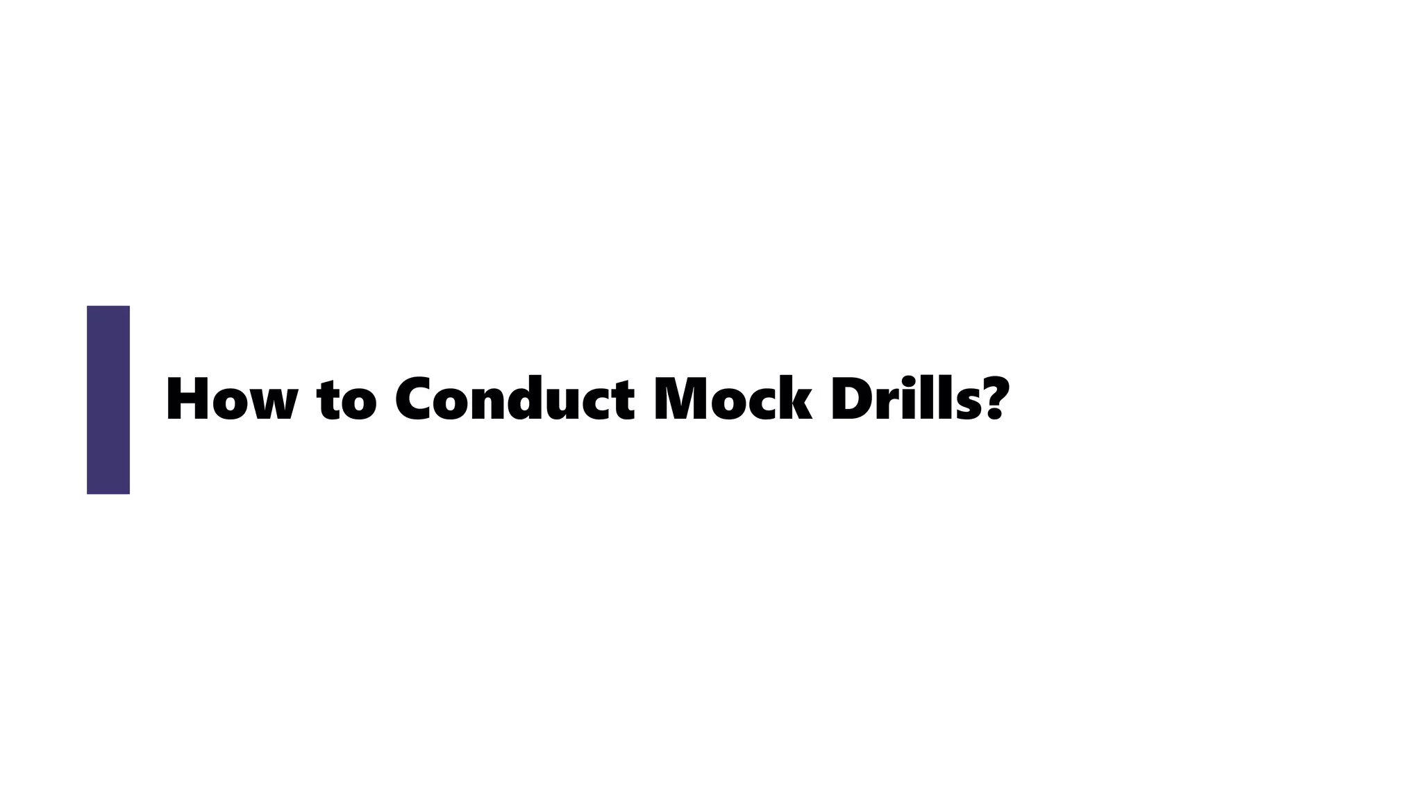 Mock Drills in Hospitals- How to conduct mock drills? | PPTX
