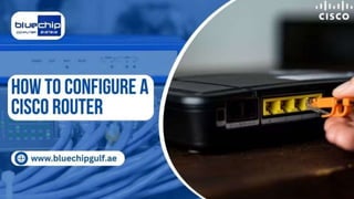 How to Configure a Cisco Router | PPTX