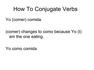 How To Conjugate –Er Verbs | PPT | Food & Drink