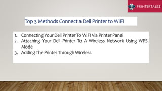 How to Connect a Dell Printer to WiFi for Wireless Printing | PPTX