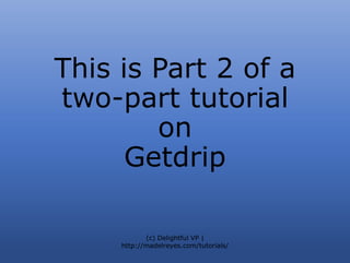 Getdrip Part 2 - How to Connect Getdrip to Your Hosted Wordpress | PPT