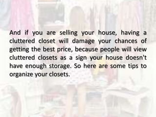 How to conquer messy, cluttered closets(finished) | PPT
