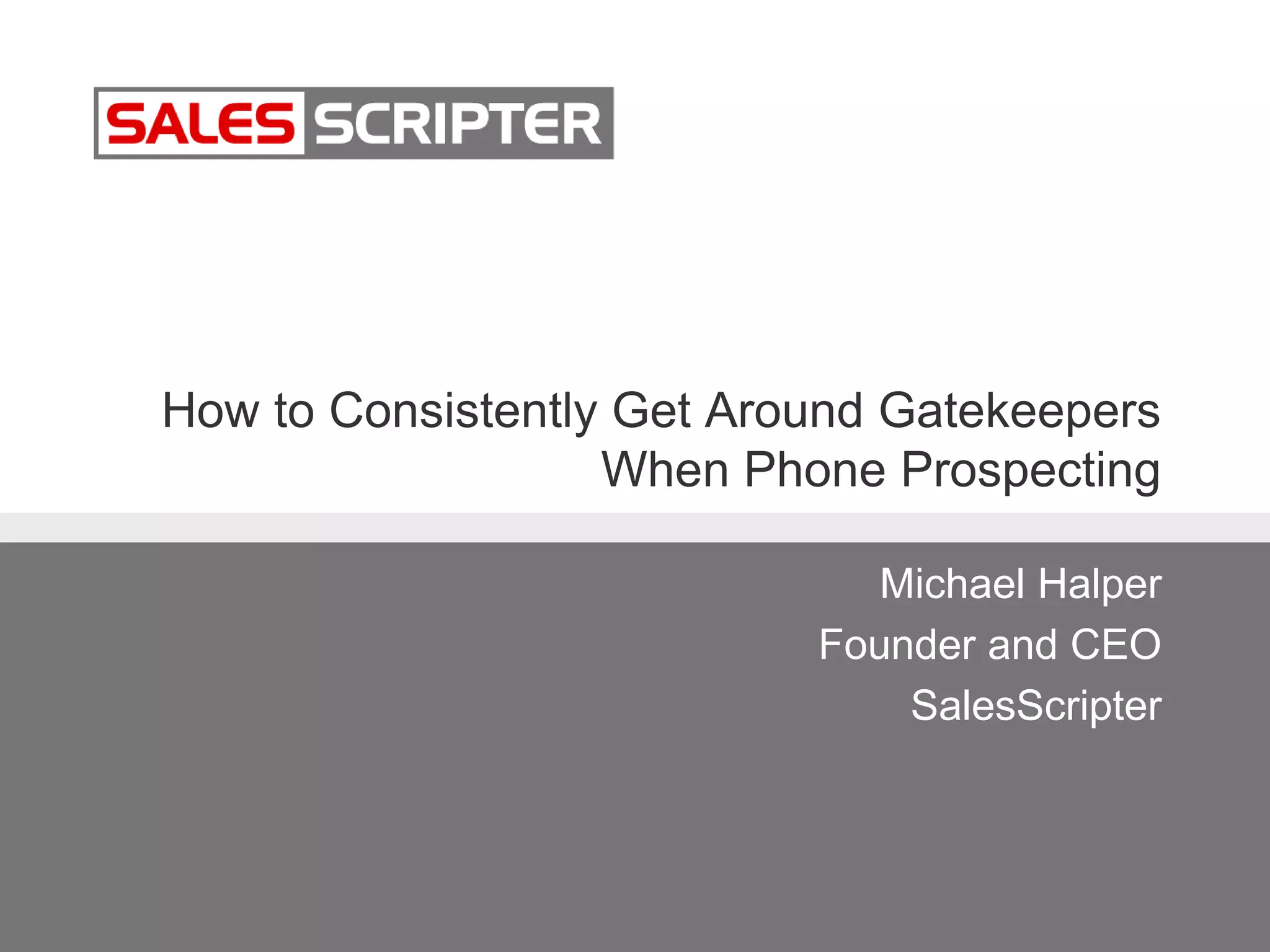 How to Consistently Get Around Gatekeepers When B2B Cold Calling | PPT