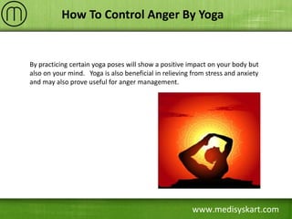 How To Control Anger By Yoga | PPT