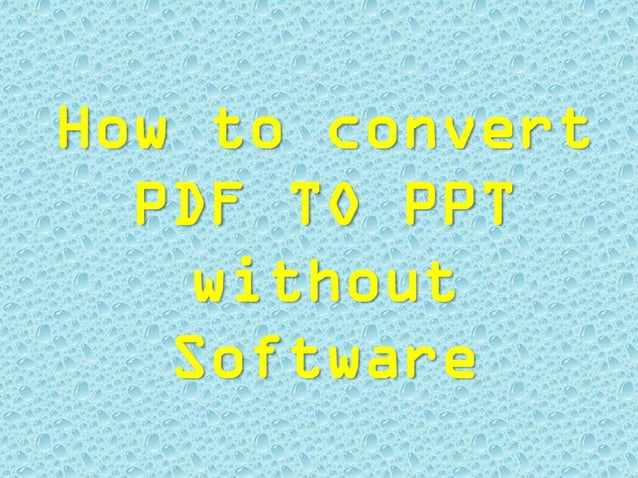 How to convert pdf to ppt without software | PPT