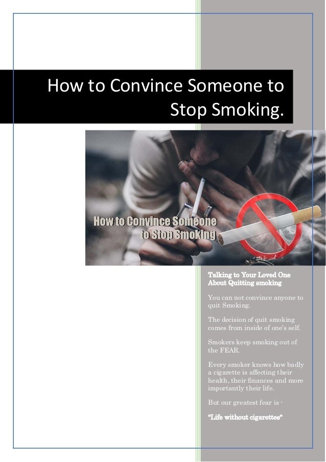 How To Convince Someone To Stop Smoking how-to-convince-someone-to-stop-smoking