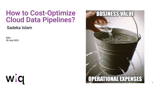 How to Cost-Optimize Cloud Data Pipelines_.pptx