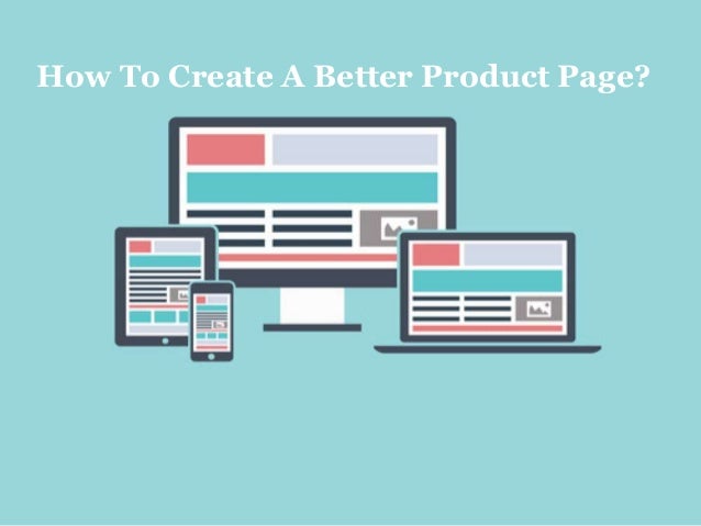 How to Create a Better Product Page