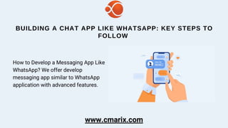 How to Create a Chat App Like Whatsapp in Android, iOS & Web? | PPT