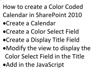 How to create a color coded calendar in share point 2010 | PPT