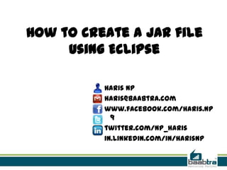 How to create a jar file using eclipse? | PPTX