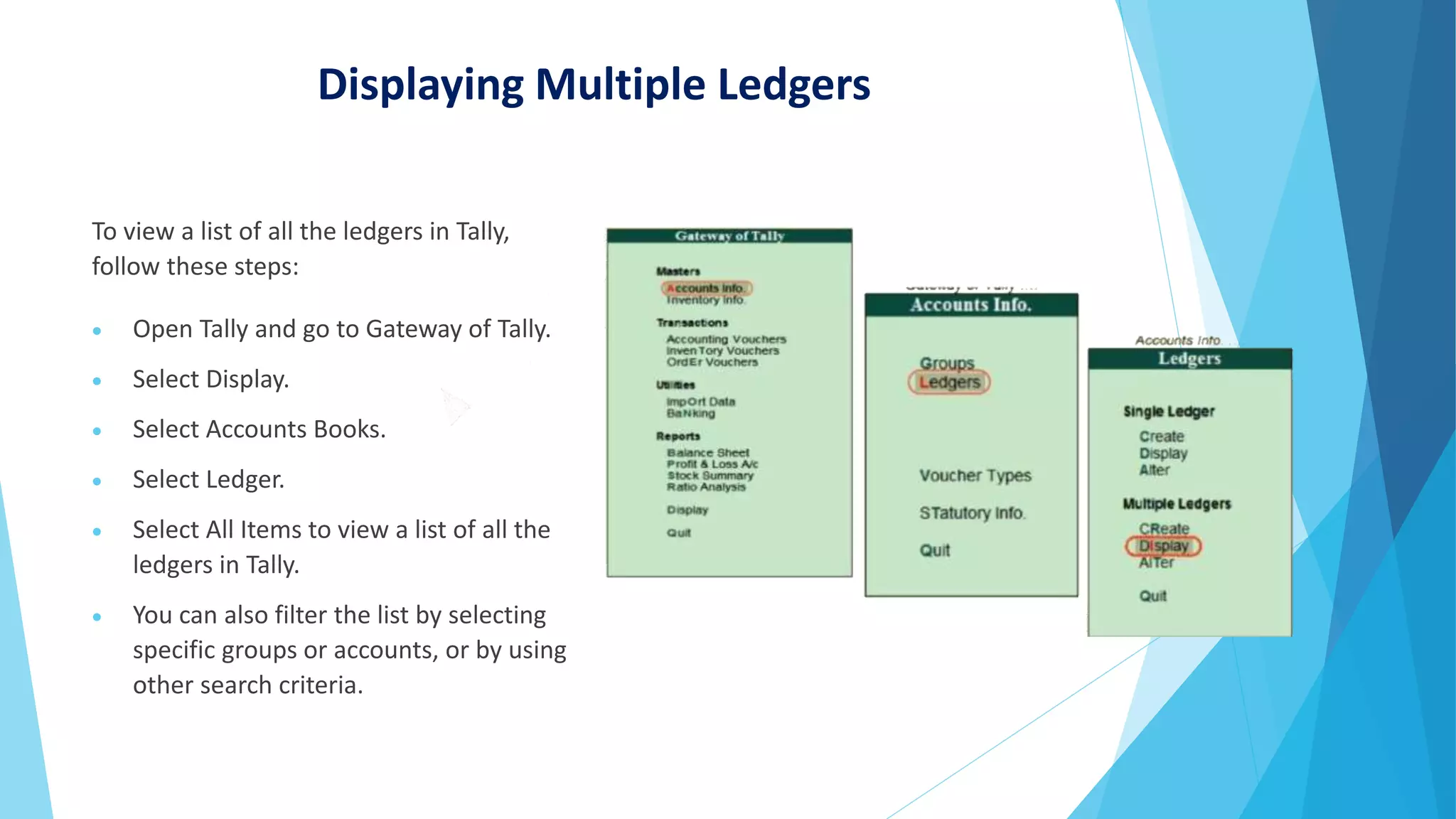 how to create alter display multiple ledgers in tally.pptx
