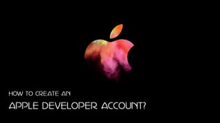How to create an app developer account | PPT