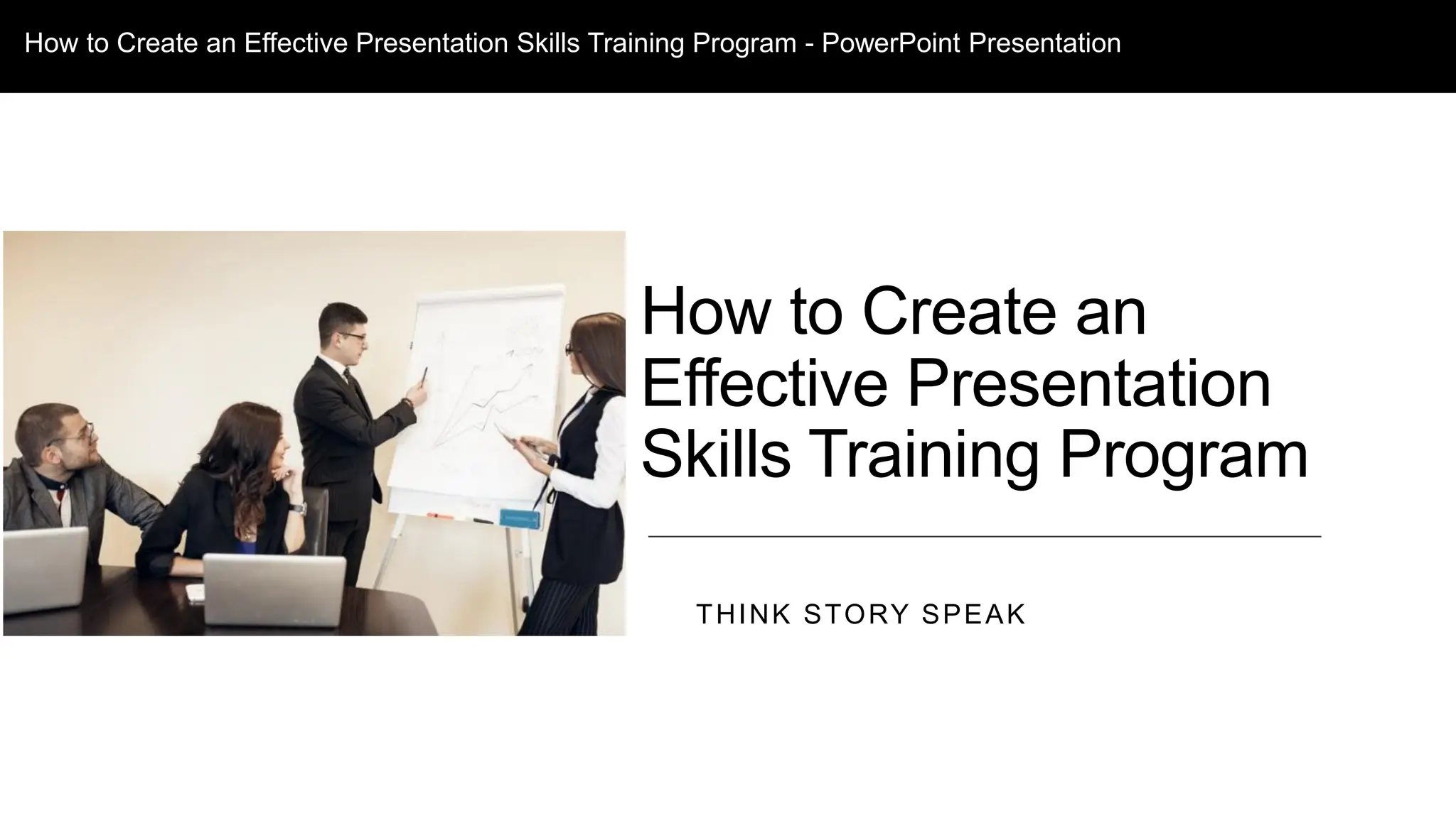 How to Create an Effective Presentation Skills Training Program - PowerPoint Presentation | PPT
