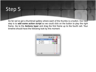 How to create a simple image gallery in flash cs5 | PPTX | Computer Animation | Computer ...