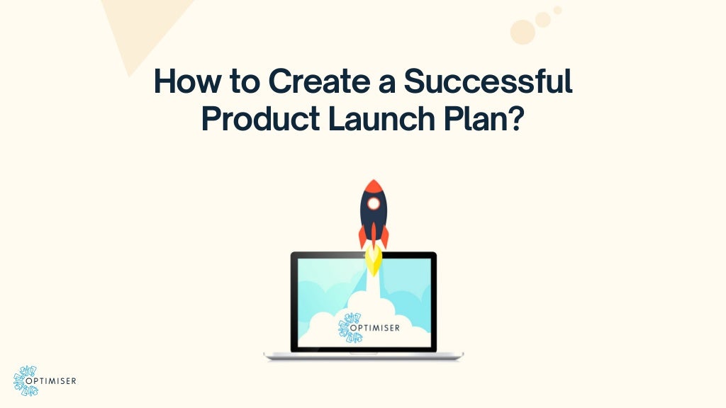 How to Create a Successful Product Launch Plan | PPT