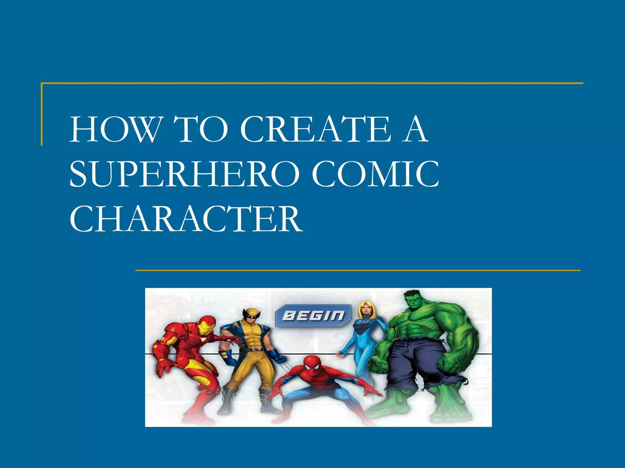 How to create a superhero comic character | PPT