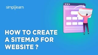 How To Create A Sitemap For Website ? | What Are Sitemaps ? | Sitemap For Website | Simplilearn ...