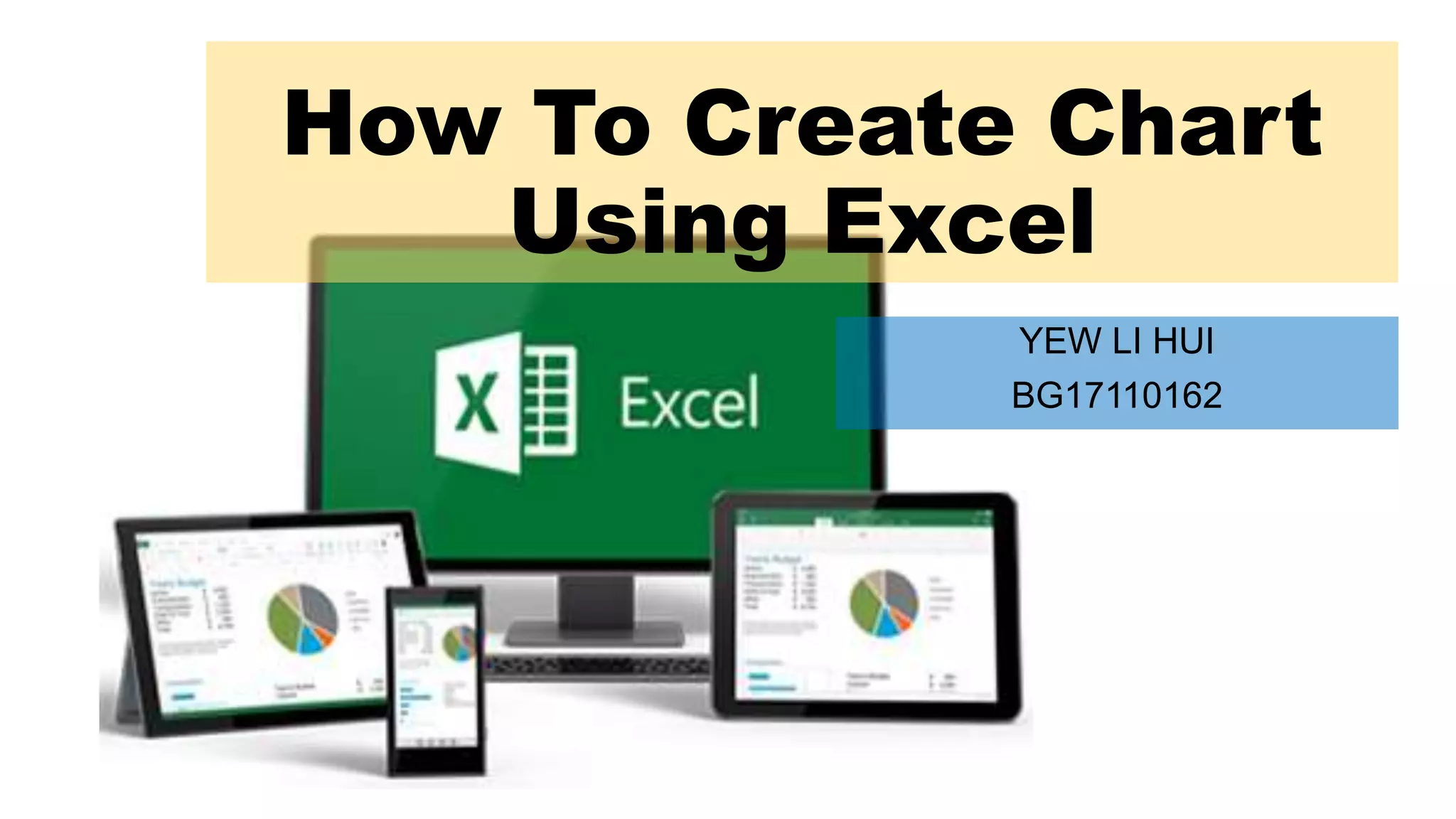 How to create chart using excel | PPT How to create chart using excel | PPT
