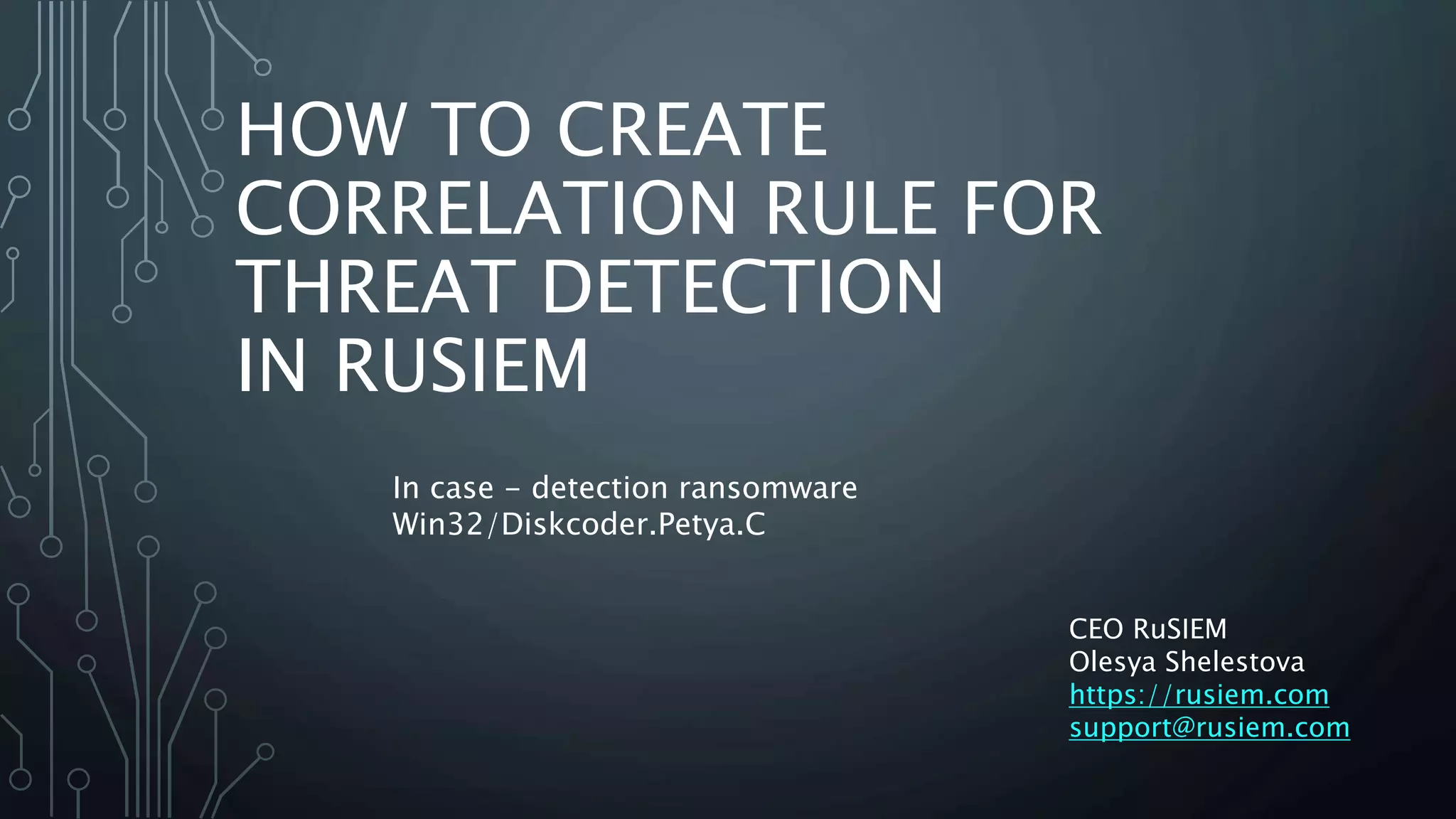 How To Create Correlation Rule For Threat Detection In Rusiem Ppt