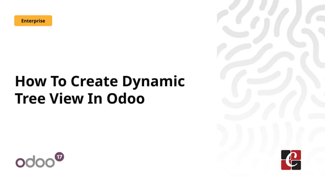 How To Create Dynamic Tree View In Odoo 17 - Odoo 17 Slides | PPTX