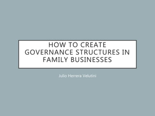 How to Create Governance Structures in Family Businesses | PPTX ...